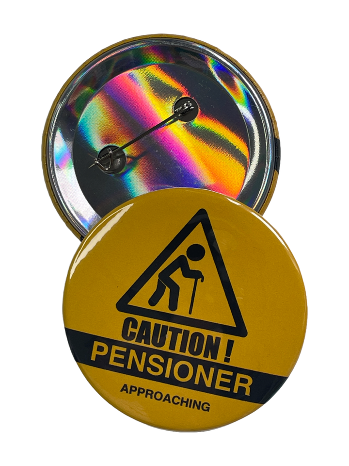 Funny Pensioner Birthday Pin Badge | Joke 60th 65th Retirement Gift ...