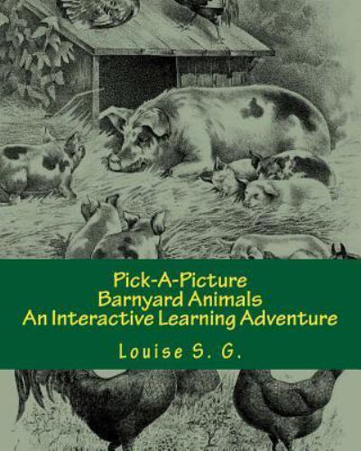 Barnyard Animals : An Interactive Learning Adventure by Louise S. G ...