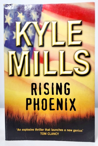 KYLE MILLS Rising Phoenix (Mark Beamon #1) - Thiller - Trade pb book | eBay