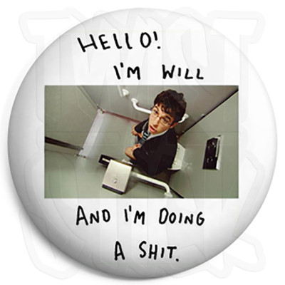 Will on the Toilet - 25mm The Inbetweeners Button Badge, Fridge Magnet ...