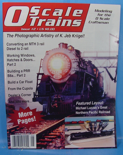 O SCALE TRAINS MAGAZINE ISSUE #2 MAY/JUNE 2002 2 RAIL /On3/On30 TOC ...