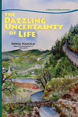 The Dazzling Uncertainty of Life by Sonja Hakala (Paperback / softback, 2016) for sale online | eBay