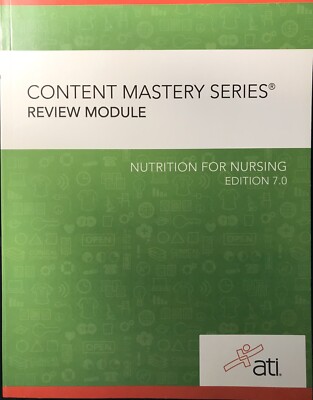 Content Mastery Series Review Module Nutrition for Nursing Edition 7.0 ...