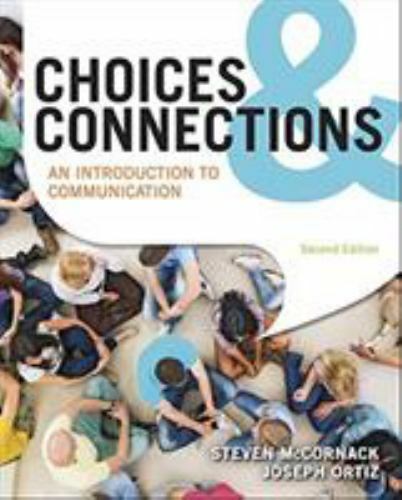 Choices and Connections : An Introduction to Communication by Joseph ...