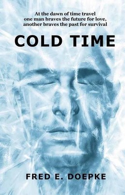 Cold Time by Fred E. Doepke (English) Paperback Book 9781481040396| eBay