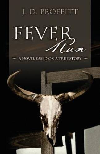 Fever Run: A Novel Based On A True Story - Paperback - VERY GOOD ...