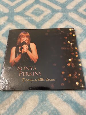 SONYA PERKINS - DREAM A LITTLE DREAM NEW CD 888295092678| eBay