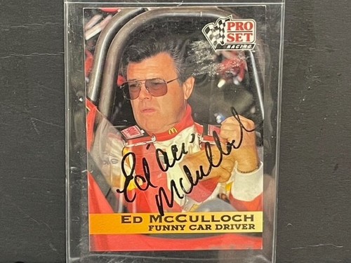 VRHTF NHRA ED ACE MCCULLOCH SIGNED 1992 PRO SET CARD EXCELLENT ...
