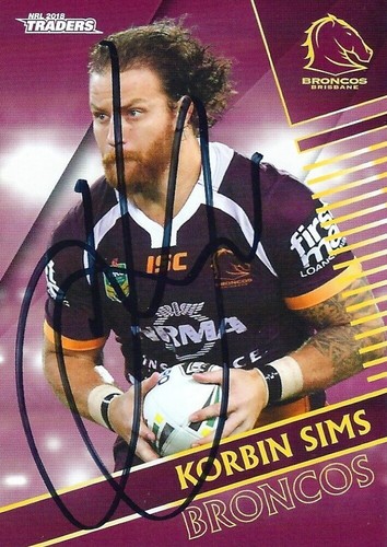 Signed 2018 BRISBANE BRONCOS NRL Card KORBIN SIMS | eBay