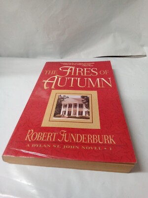 The Fires of Autumn (A Dylan St. John Novel No. 1) by Robert Funderburk ...