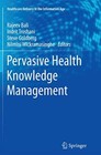 Pervasive Health Knowledge Management 9781489987822| eBay
