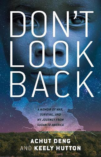 Keely Hutton Achut Deng Don't Look Back (Relié) | eBay