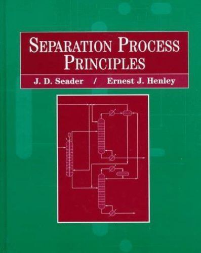 Separation Process Principles, Hardcover by Seader, J. D.; Henley ...