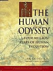 The Human Odyssey: Four Million Years of Human Evolution by Tattersall ...