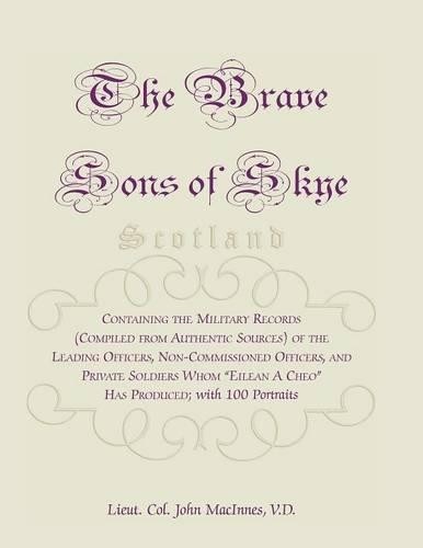 Lieut Col John MacInnes The Brave Sons of Skye [Scotland] (Paperback ...