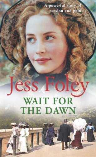 Wait for the Dawn By Jess Foley. 9780099466475 | eBay