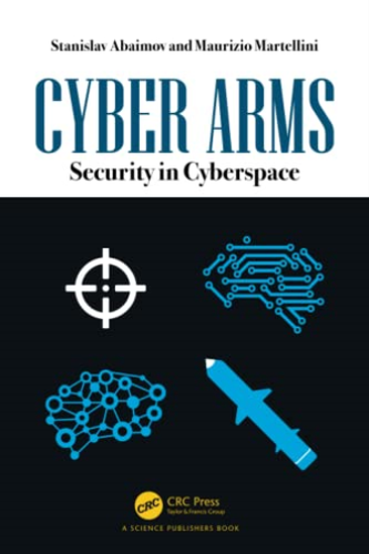 Abaimov Stanislav-Cyber Arms BOOK NEUF 9780367895853 | eBay