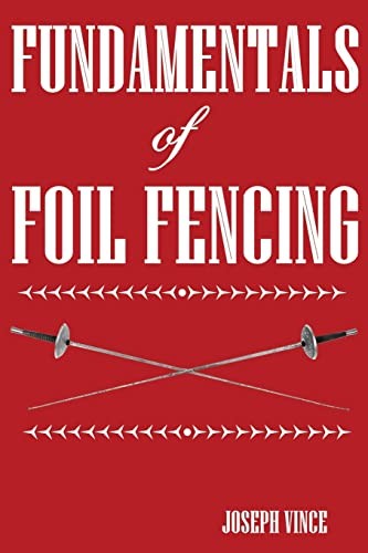 Joseph Vince Fundamentals of Foil Fencing (Paperback) (UK IMPORT ...