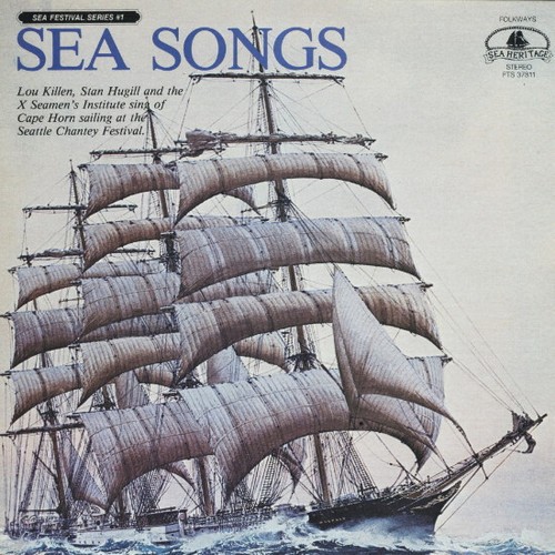 Louis Killen, Stan Hugill And The X-Seamen's Institute ‎– Sea Songs ...