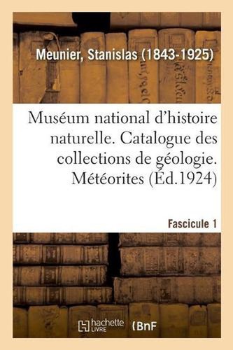 Musum National d'Histoire Naturelle. Catalogue Des Collections de ...