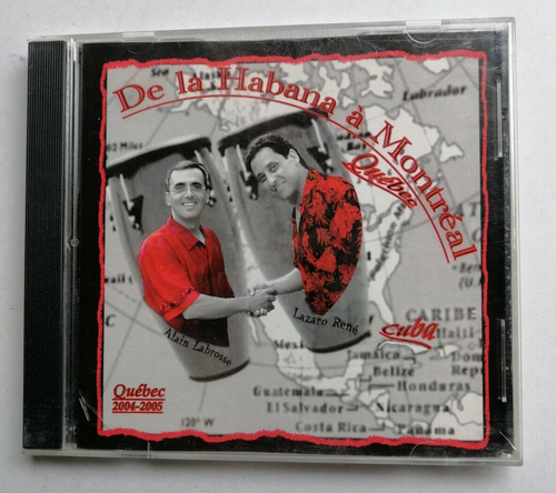 De La Habana à Montréal - Alain Labrosse & René Lazaro CD Auto-prod ...