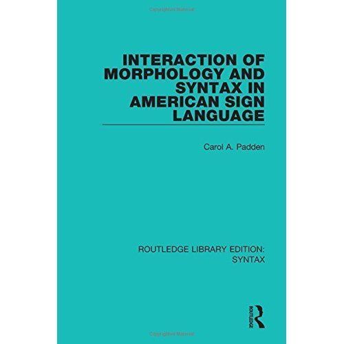 Routledge Library Editions: Syntax Ser.: Interaction of Morphology and ...