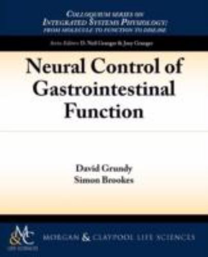 Neural Control of Gastrointestinal Function by David Grundy and Simon ...