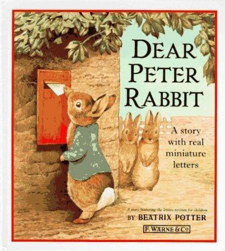 Dear Peter Rabbit : A Story with Real Miniature Letters by Beatrix ...