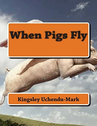 When Pigs Fly: Volume 1.New 9781503331907 Fast Free Shipping