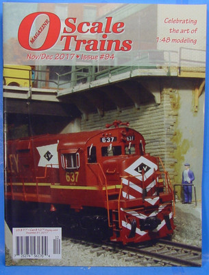 O SCALE TRAINS MAGAZINE ISSUE #94 NOVEMBER/DECEMBER 2017 2 RAIL /On3 ...