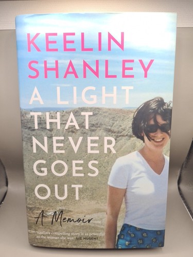 A Light That Never Goes Out - A Memoir by Keelin Shanley (Hardcover ...