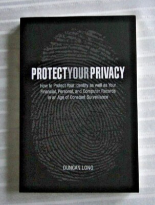 New Book Protect Your Privacy by Duncan Long The Lyons Press 2007 134 ...