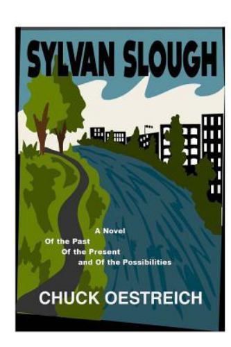Sylvan Slough by Chuck Oestreich (2015, Trade Paperback) for sale ...