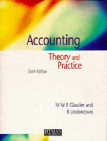 Accounting Theory And Practice, Michel Glautier et Prof Brian Underdown ...