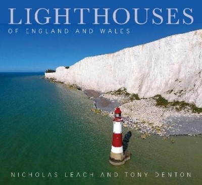 Nicholas Leach Tony Denton Lighthouses of England and Wales (Copertina ...