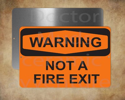 WARNING Not A Fire Exit 8" x 12" metal sign Made in USA | eBay
