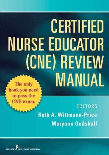 Nurse Educator Certification (CNE) ..., Maryann Godshal 9780826105059| eBay