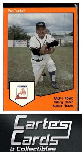Ralph Rowe 1989 ProCards Minor League Team Sets #1091 Sumter Braves ...