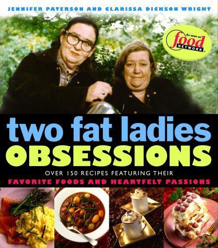 Two Fat Ladies Obsessions by Jennifer Paterson; Clarissa Dickson Wright ...