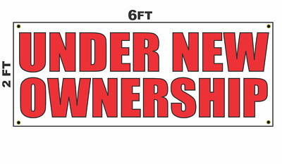 2x6 UNDER NEW OWNERSHIP Banner Sign | eBay