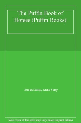 The Puffin Book of Horses (Puffin Books) By Susan Chitty, Anne P | eBay