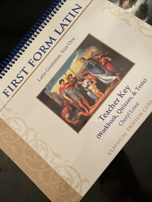 First Form Latin Grammar Year One Teacher Key (workbook, quizzes ...