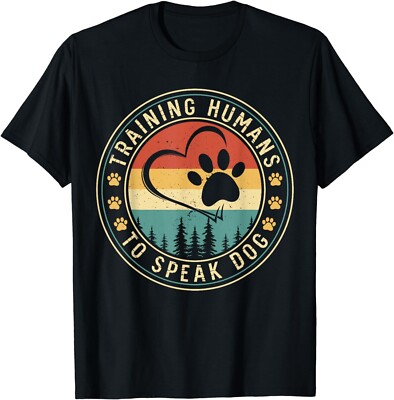 Dog Trainer Training Humans To Speak Dog Gift Unisex T-Shirt | eBay