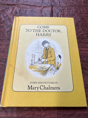 Vintage Come to the Doctor, Harry Mary Chalmers Book Hard cover 1981 | eBay