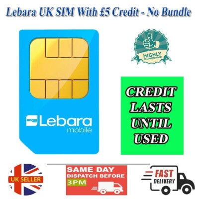Lebara Pay As You Go UK SIM Card with £5 Credit - CREDIT LASTS UNTIL ...