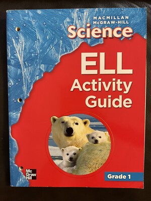ELL Activity Guide (MacMillan McGraw Hill Science) GRADE 1 **NEW** | eBay