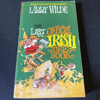 The Last Official Irish Joke Book Mass Market Paperbound Larry Wilde ...