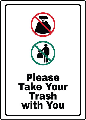 PLEASE TAKE YOUR TRASH WITH YOU | Adhesive Vinyl Sign Decal | eBay
