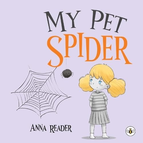 My Pet Spider by Anna Reader NEW BOOK | eBay UK