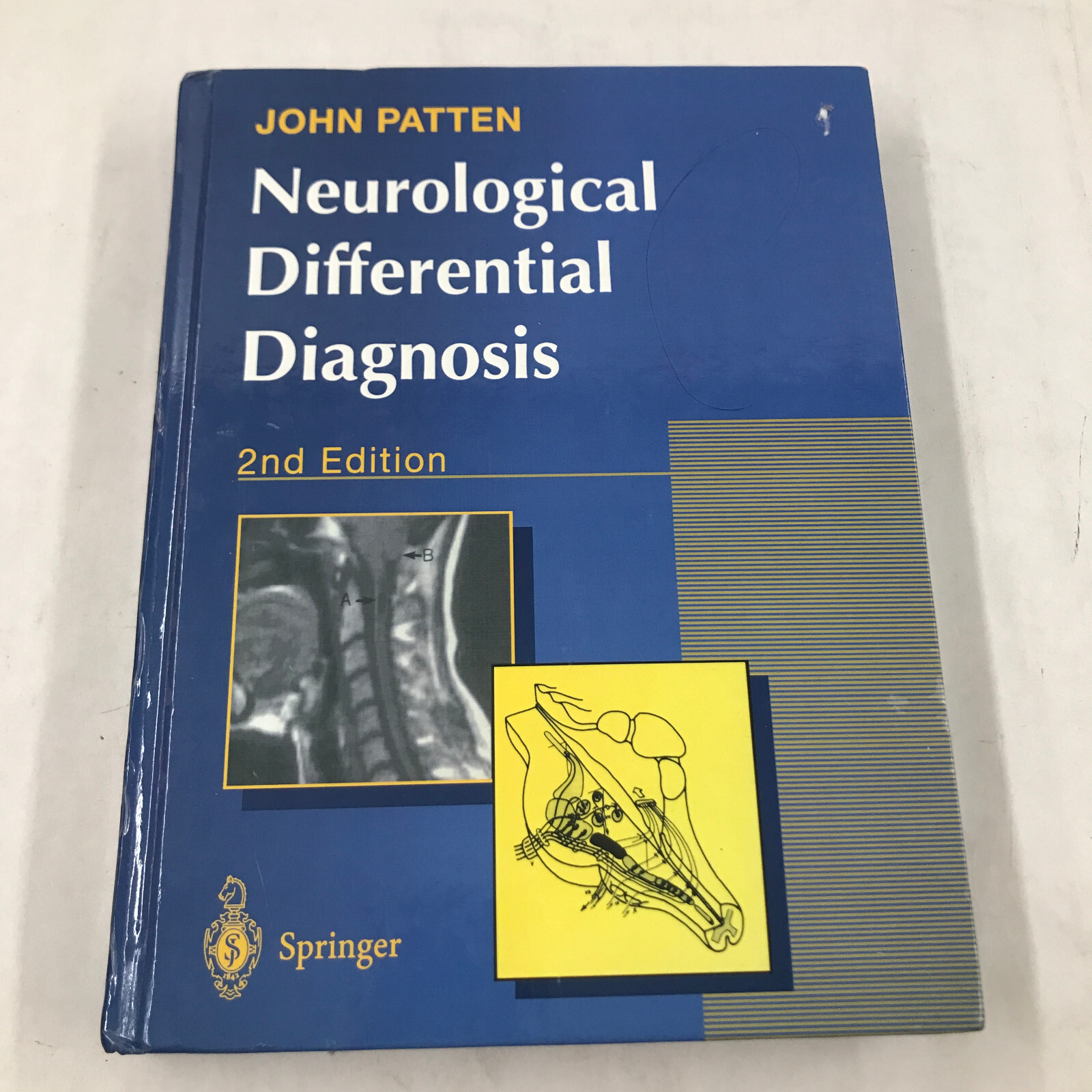 Neurological Differential Diagnosis - Hardcover By Patten, John P ...